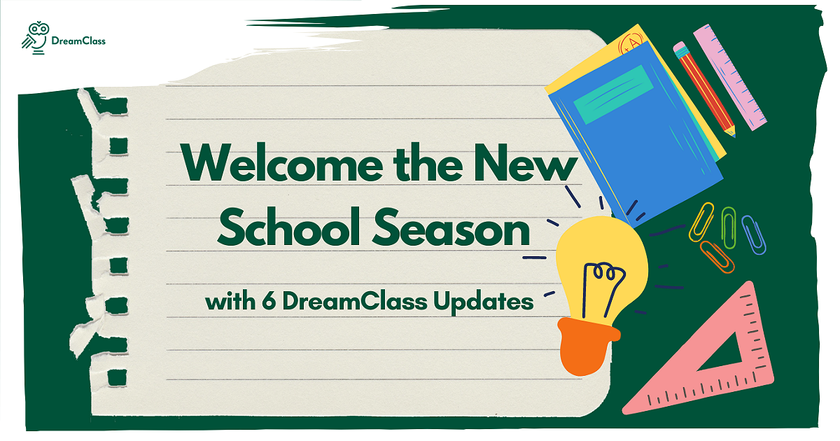 Welcome the New School Season with 6 DreamClass Updates