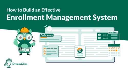 Build an Effective Enrollment Management System for Schools - DreamClass